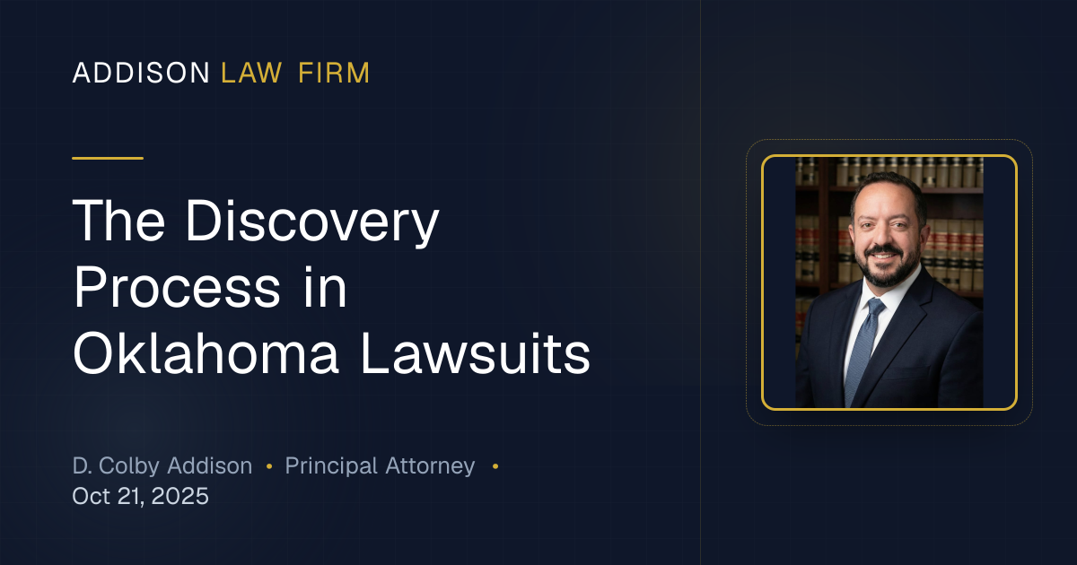 The Discovery Process in Oklahoma Lawsuits | Addison Law Firm