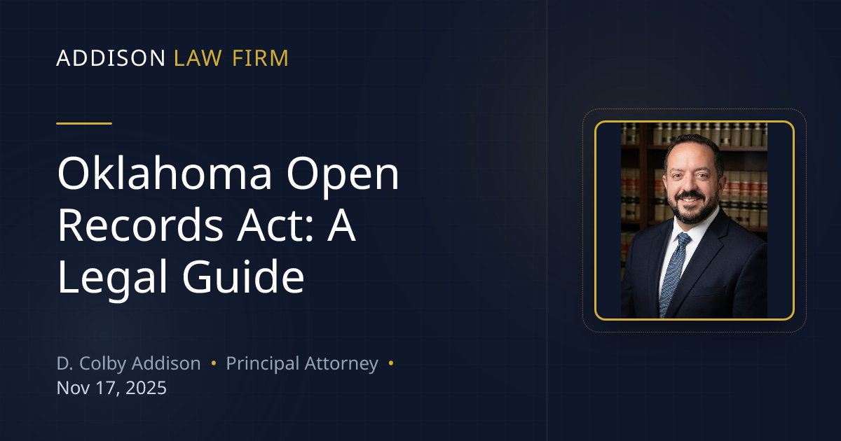 Oklahoma Open Records Act: A Legal Guide | Addison Law Firm